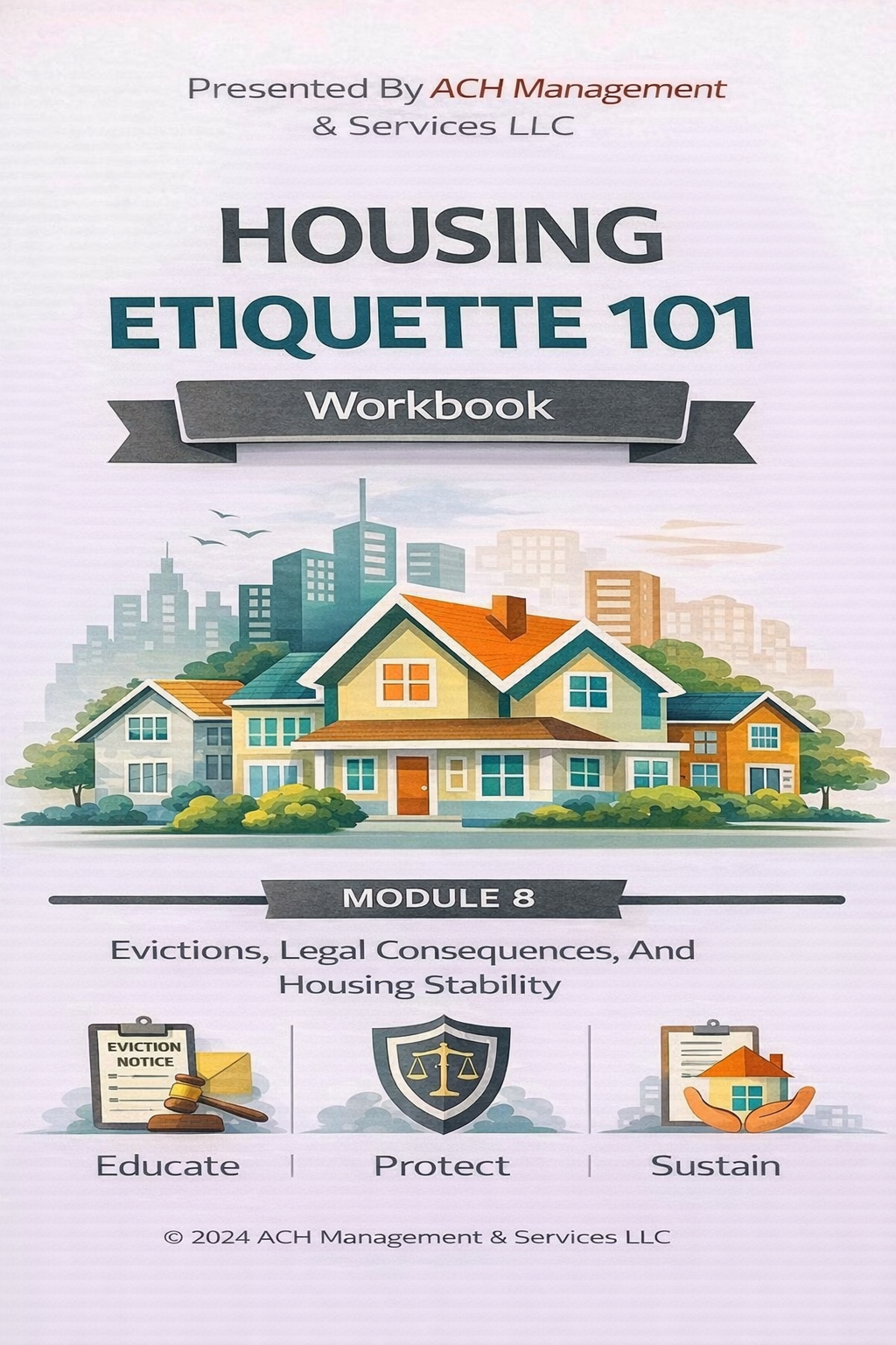 Housing Etiquette 101 — Educate. Protect. Sustain.